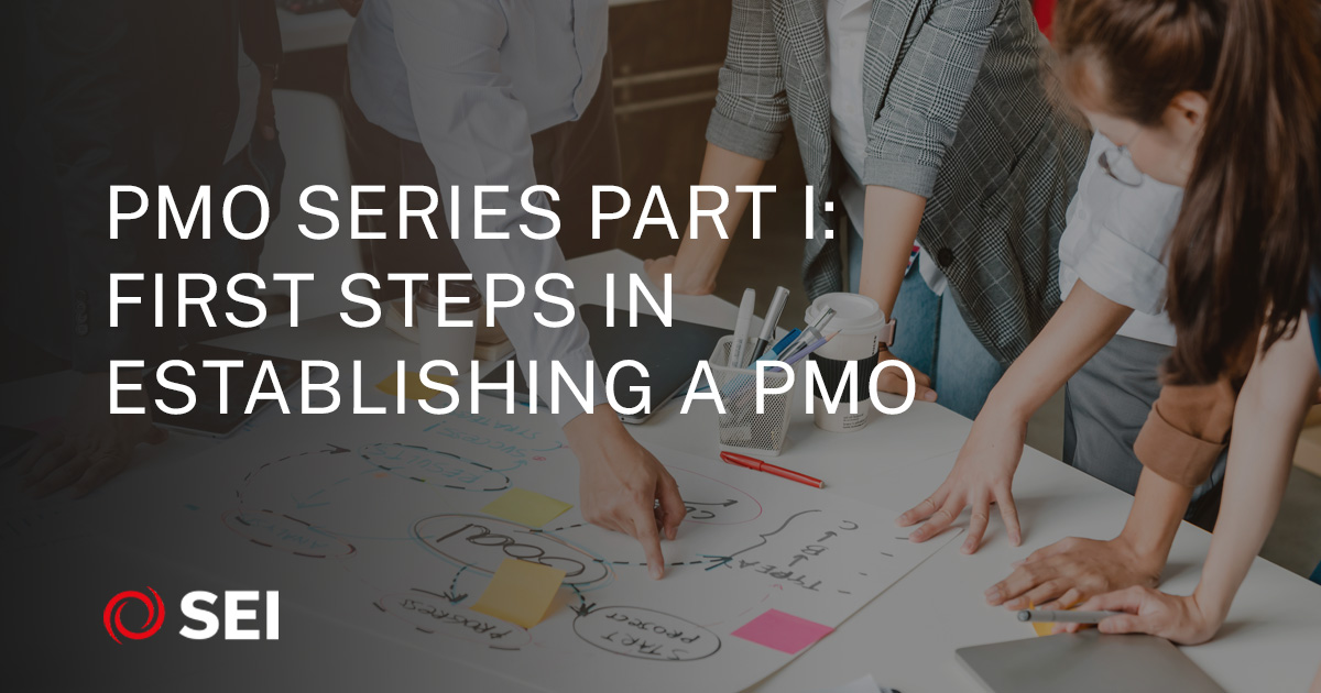 SEI | Insights | First Steps in Establishing a PMO