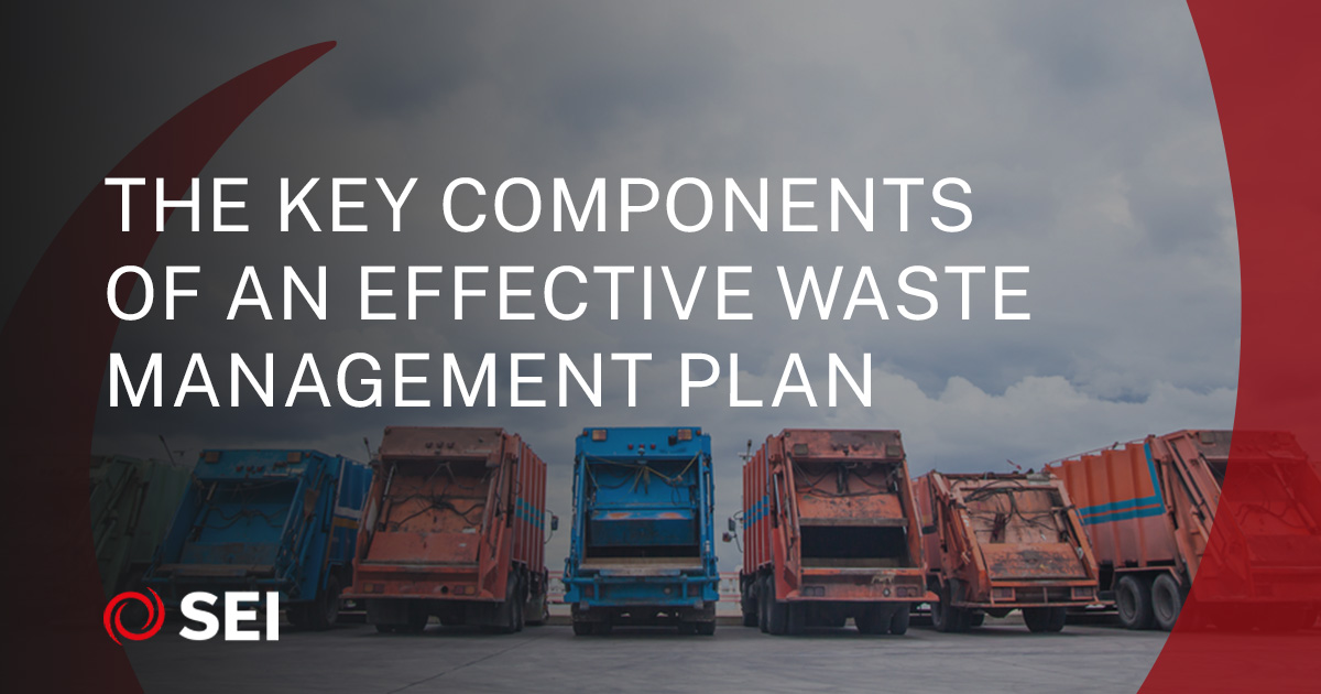 SEI | Insights | Key Components of Waste Management Plans