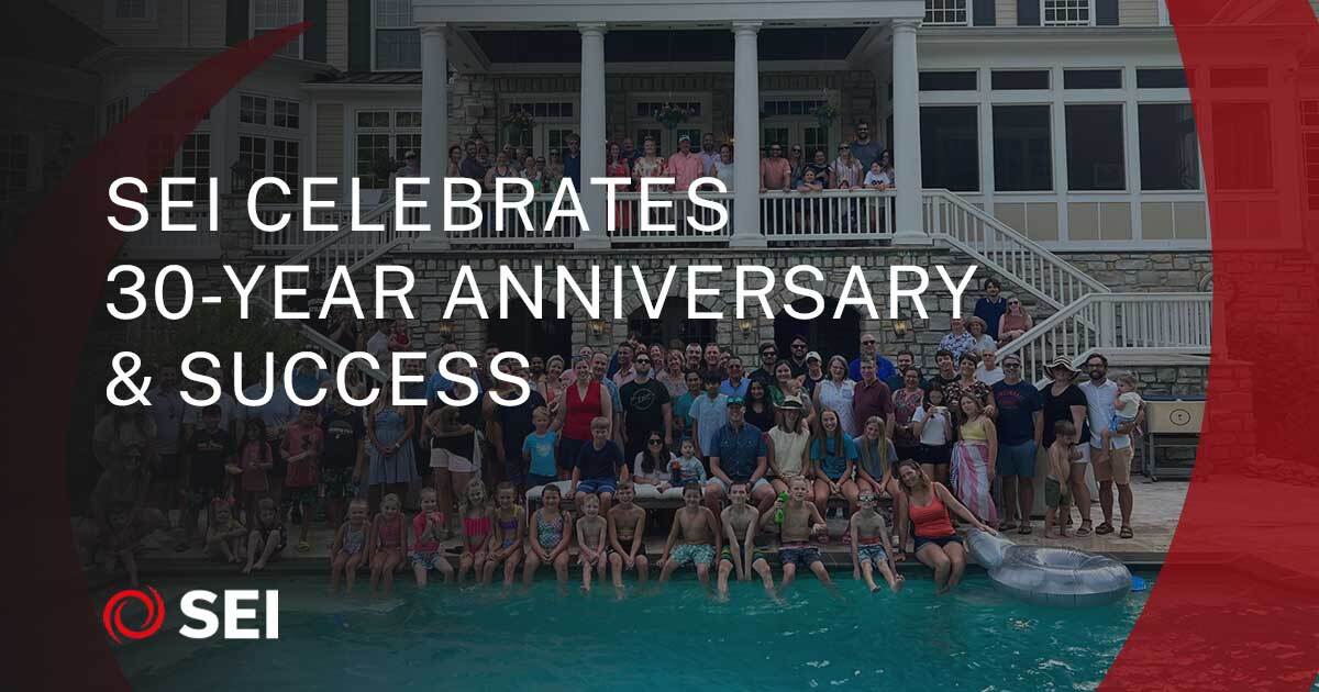 SEI | Insights | SEI Celebrates 30-Year Anniversary & Success