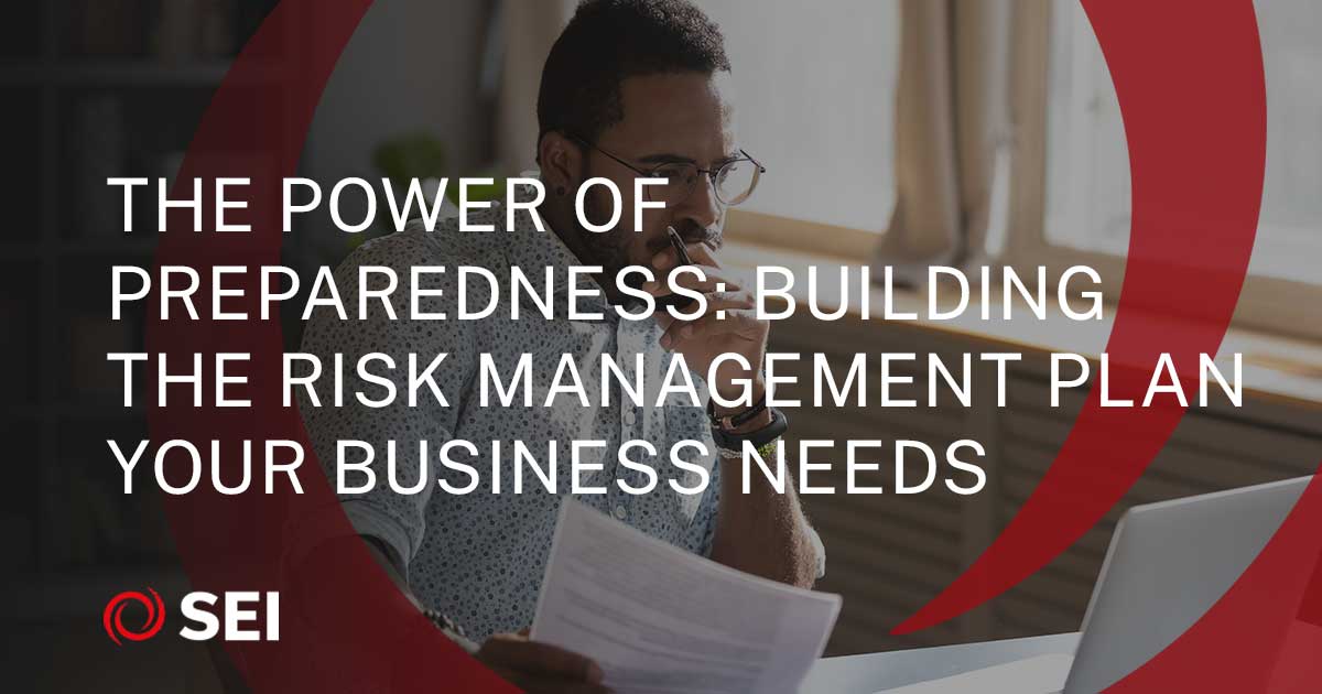 SEI | Insights | Minimizing Risks to Maximize Potential